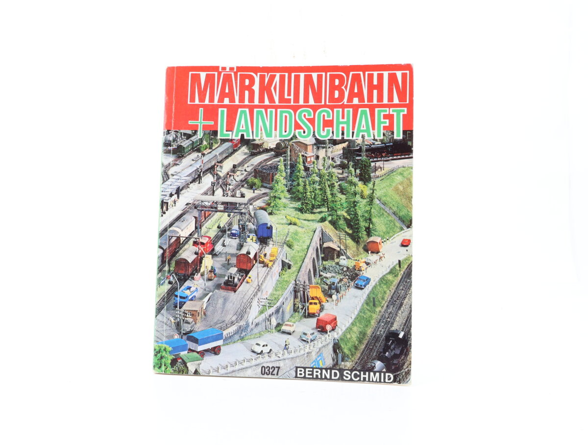 Bernd Schmid - Märklin 0327 Buch "Märklinbahn + Landschaft", 9,99